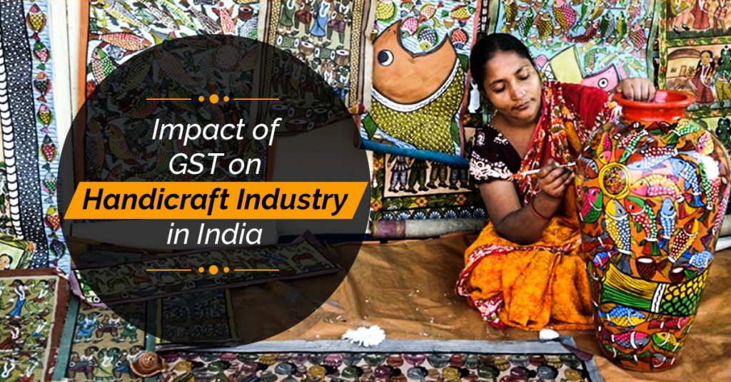 Impact Of GST Tax Rates On Handicraft Industry In India